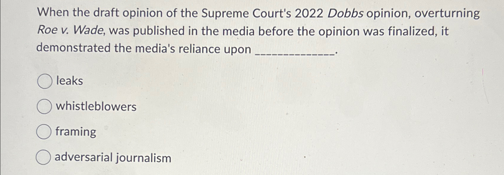 Solved When the draft opinion of the Supreme Court's 2022 | Chegg.com