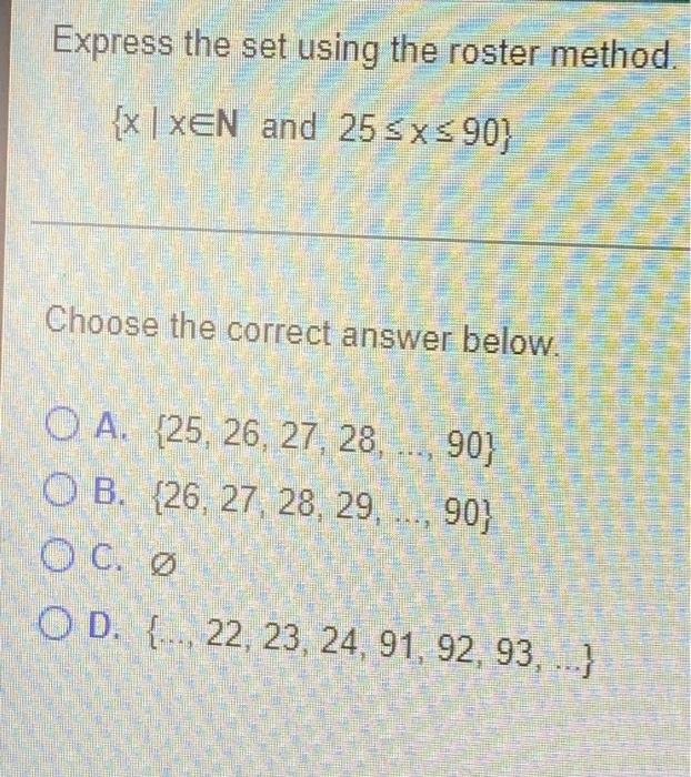 Solved Express the set using the roster method. {x|XEN and | Chegg.com