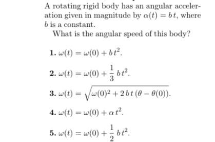 Solved A rotating rigid body has an angular acceler- ation | Chegg.com