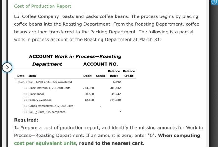 Solved 1. Prepare a cost of production report, and identify | Chegg.com