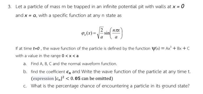Solved Let a particle of mass m be trapped in an infinite | Chegg.com