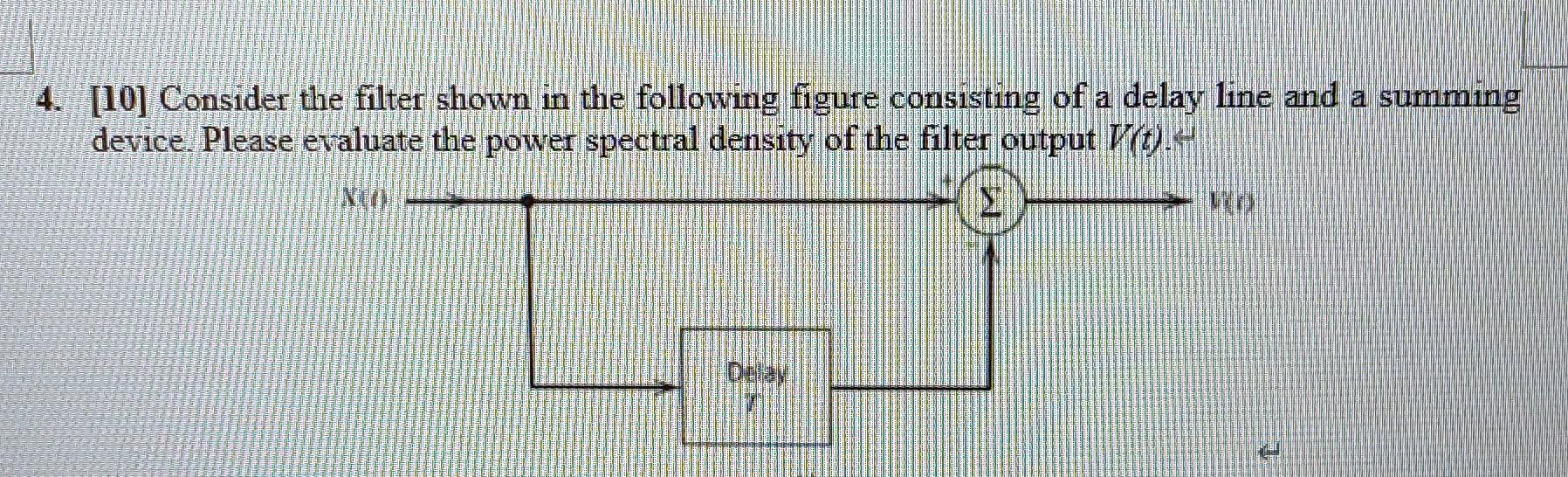 4. [10] Consider the filter shown in the following | Chegg.com