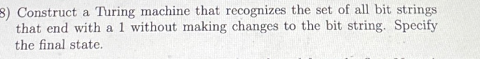 Solved B) Construct a Turing machine that recognizes the set | Chegg.com