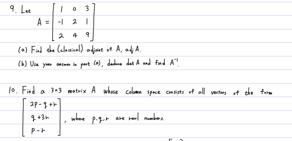 Solved 9. ﻿Let A=[103-121249](a) ﻿Find the (classical) | Chegg.com