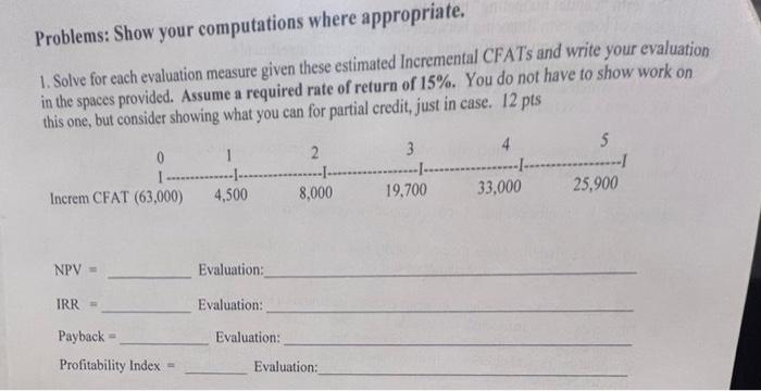 Solved Problems: Show your computations where appropriate. | Chegg.com