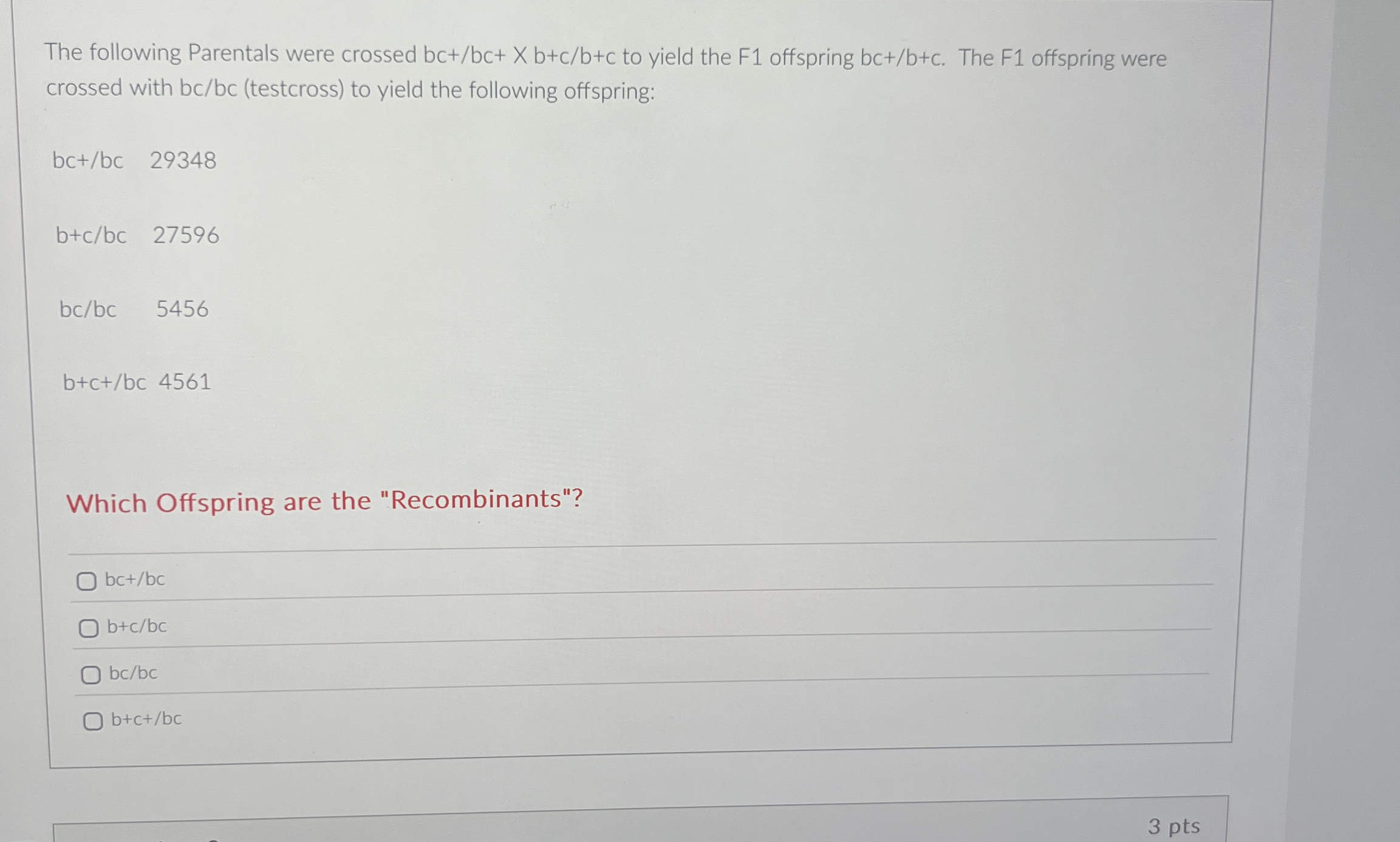 Solved The following Parentals were crossed bc+bc+xb+cb+c | Chegg.com
