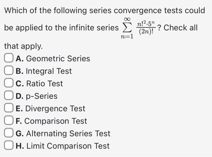 Solved Which of the following series convergence tests could | Chegg.com