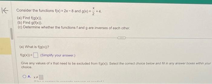 Solved Consider the functions f(x)=2x−8 and g(x)=2x+4. (a) | Chegg.com