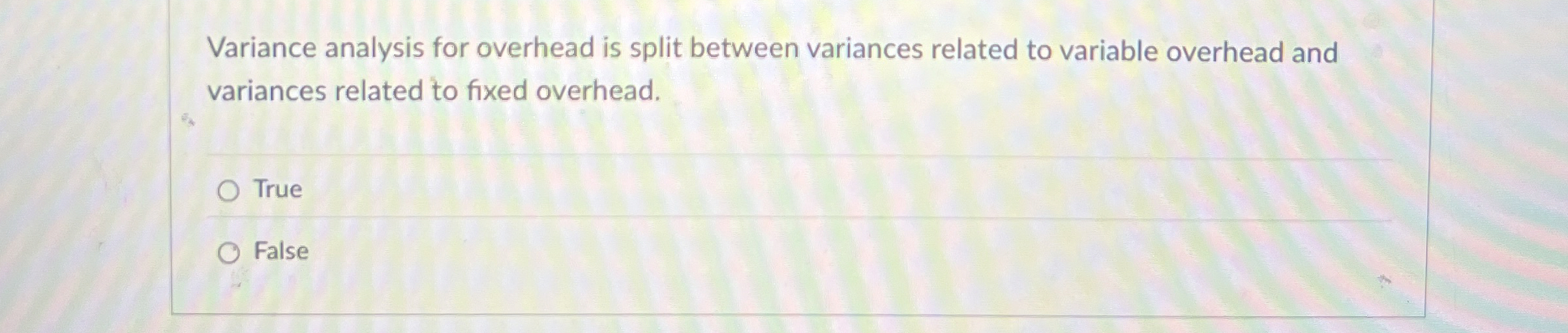 Solved Variance analysis for overhead is split between | Chegg.com