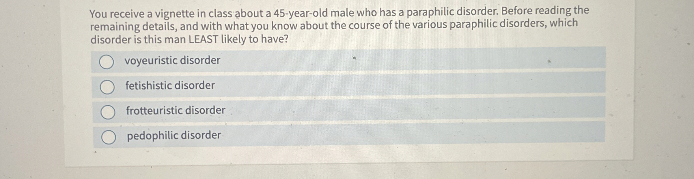 Solved You receive a vignette in class about a 45-year-old | Chegg.com