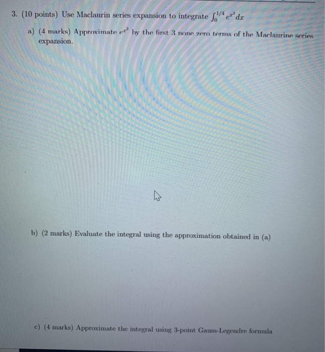 Solved 3. (10 points) Use Maclaurin series expansion to | Chegg.com