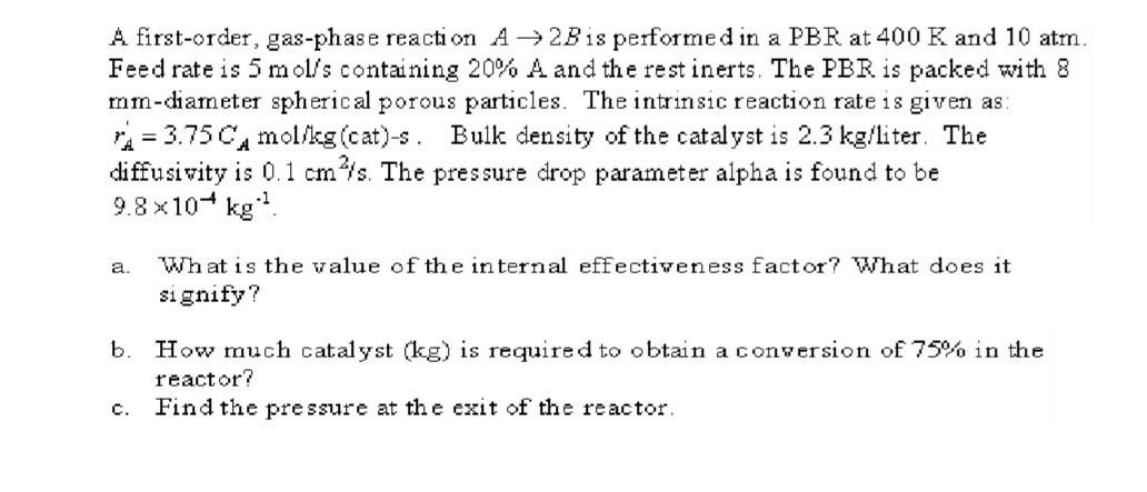 Solved A first-order, gas-phase reaction A → 2B is performed | Chegg.com