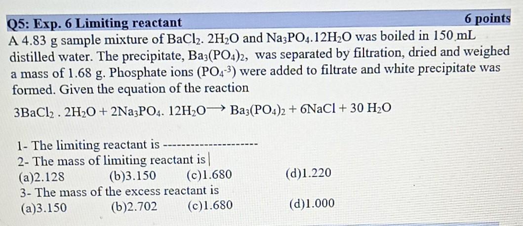Solved Q5: Exp. 6 Limiting reactant 6 points A 4.83 g sample | Chegg.com