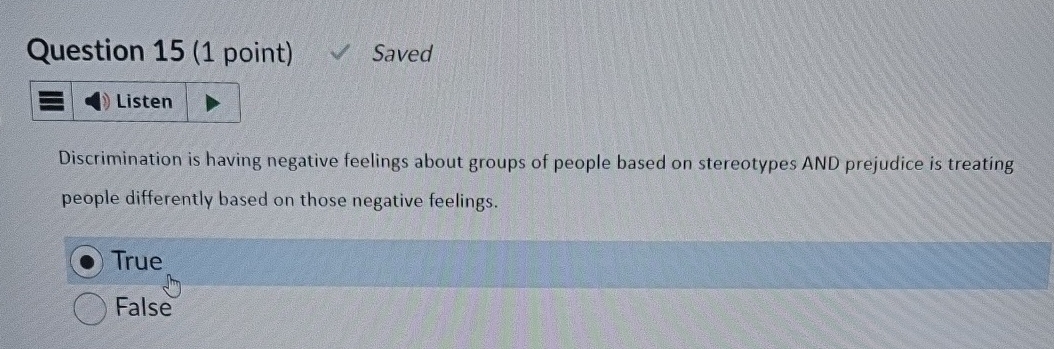Solved Question 15 (1 ﻿point)Discrimination is having | Chegg.com