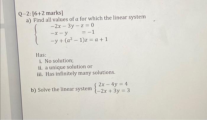 Solved Q-2: [6+2 marks] a) Find all values of a for which | Chegg.com