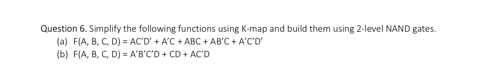 Question 6. ﻿Simplify the following functions using | Chegg.com