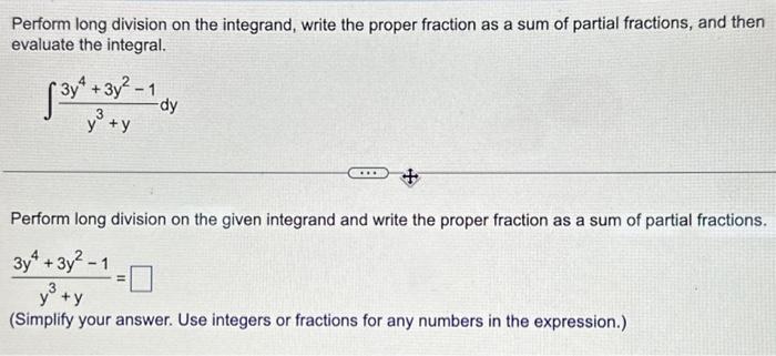 Solved Perform long division on the integrand, write the | Chegg.com