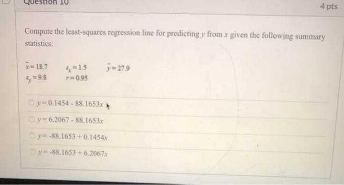 Solved lestion 10 4 pts Compute the least-squares regression | Chegg.com