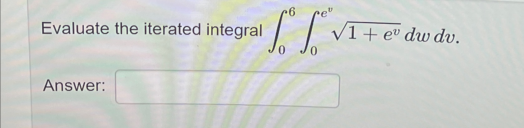Solved Evaluate the iterated integral | Chegg.com