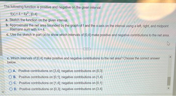 Solved The following function is positive and negative on | Chegg.com