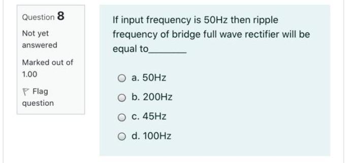 Solved If input frequency is 50Hz then ripple frequency of | Chegg.com