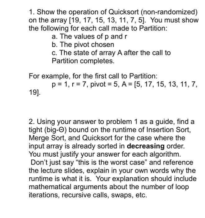Solved 1. Show the operation of Quicksort (non-randomized) | Chegg.com