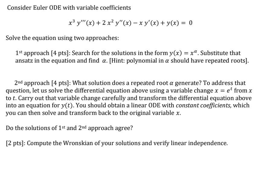 Solved Consider Euler ODE with variable coefficients | Chegg.com
