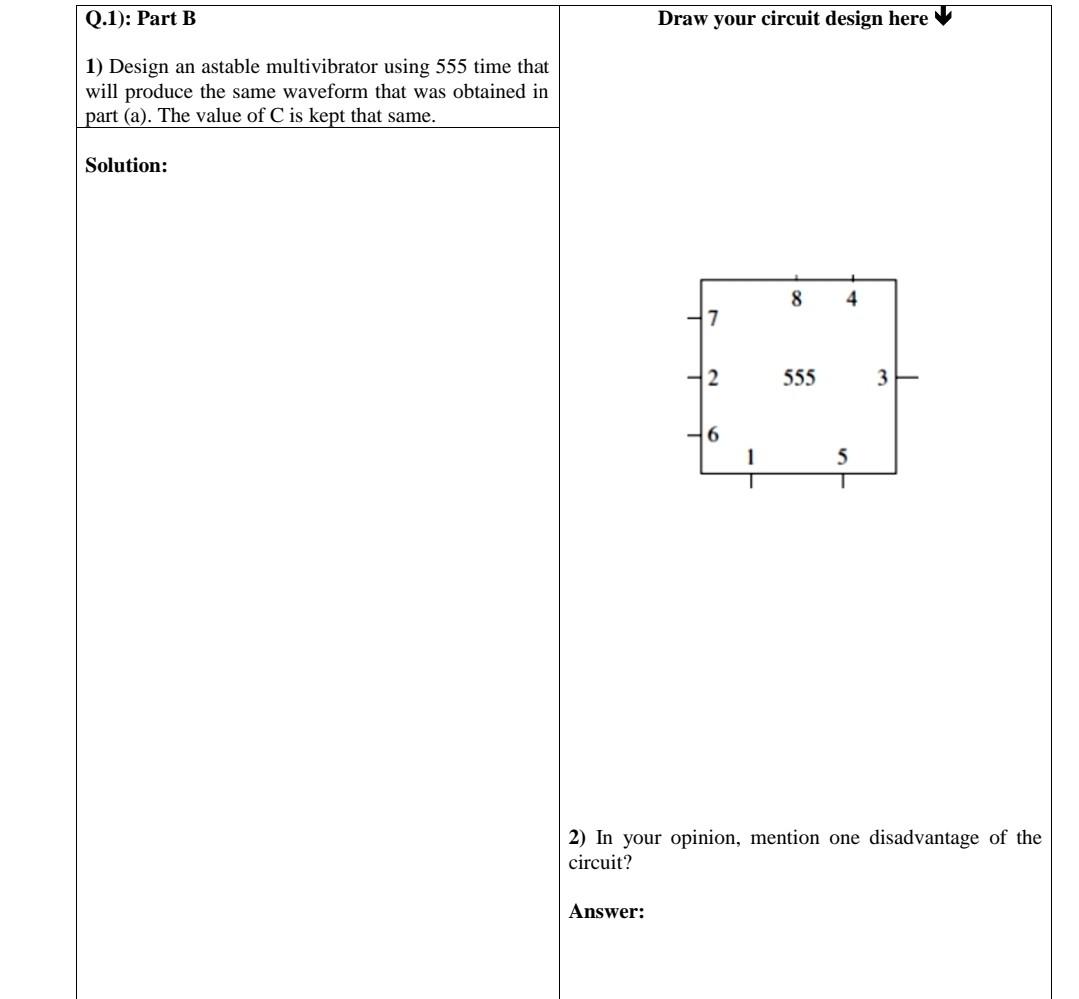 Solved Q.1): Part B Draw your circuit design here 1) Design | Chegg.com