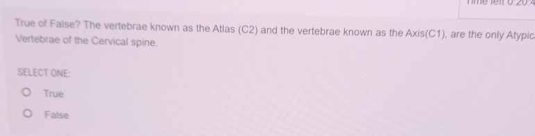 Solved True of False? The vertebrae known as the Atlas (C2) | Chegg.com