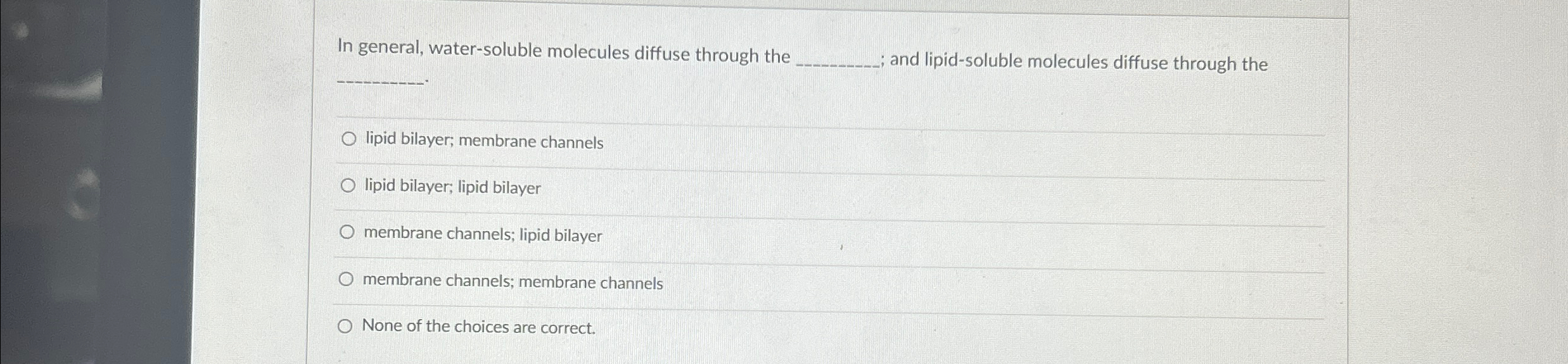 Solved In general, water-soluble molecules diffuse through | Chegg.com