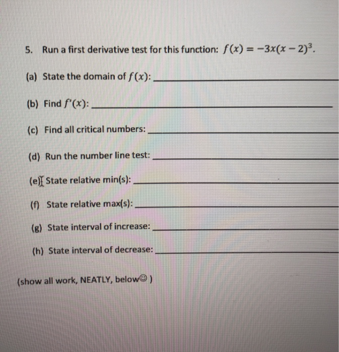 Solved Run a first derivative test for this function: f(x) | Chegg.com