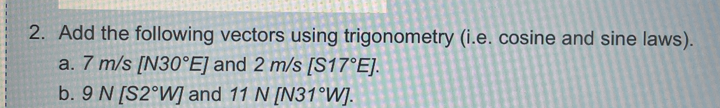 Solved Add the following vectors using trigonometry (i.e. | Chegg.com