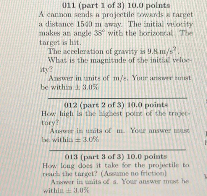 Solved 011 (part 1 of 3 ) 10.0 points A cannon sends a | Chegg.com
