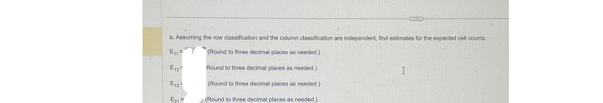 Solved Consider the 2×3 (i.e., r=2 ﻿and c=3 ) ﻿contingency | Chegg.com