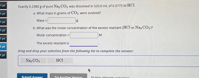 Solved xactly 0.2380 g of pure Na2CO3 was dissolved in 520.0 | Chegg.com