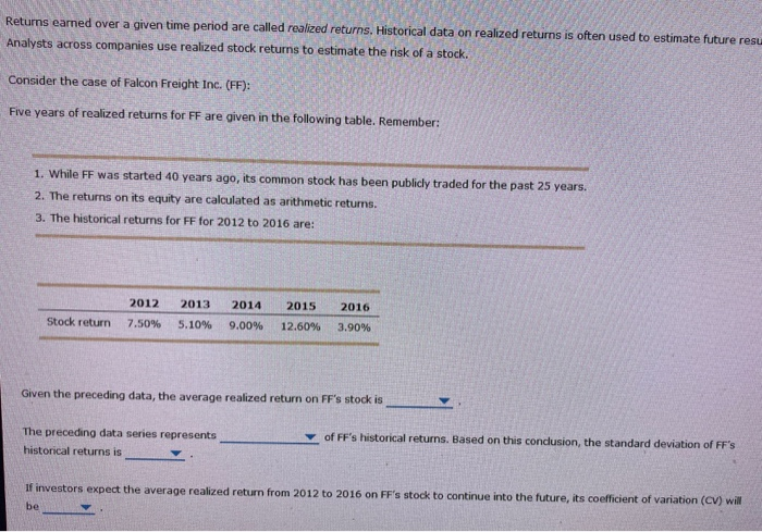 Solved Returns earned over a given time period are called | Chegg.com