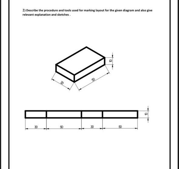 Solved 2) Describe the procedure and tools used for marking | Chegg.com