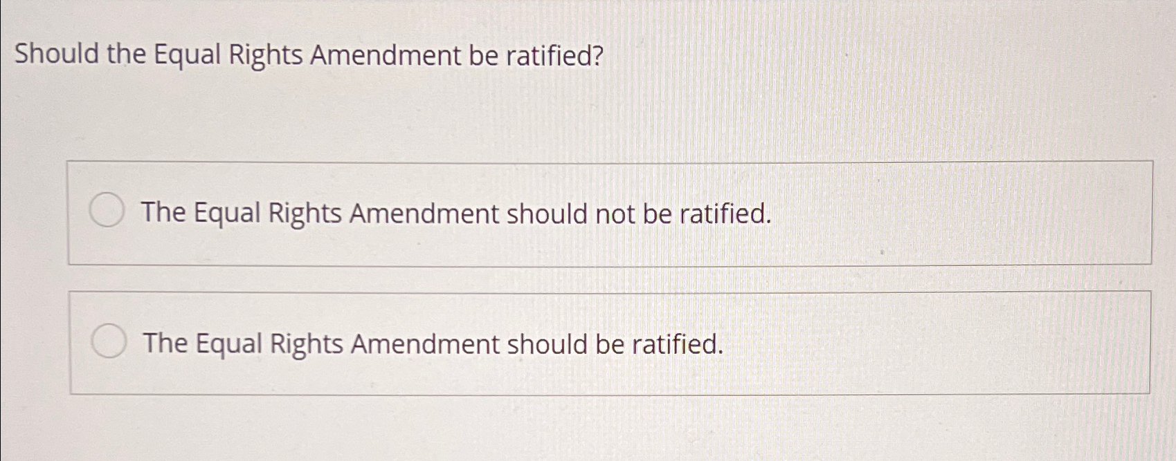 Solved Should the Equal Rights Amendment be ratified?The | Chegg.com