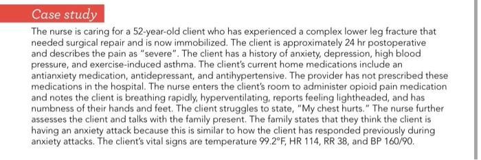 Solved The nurse is caring for a 52-year-old client who has | Chegg.com