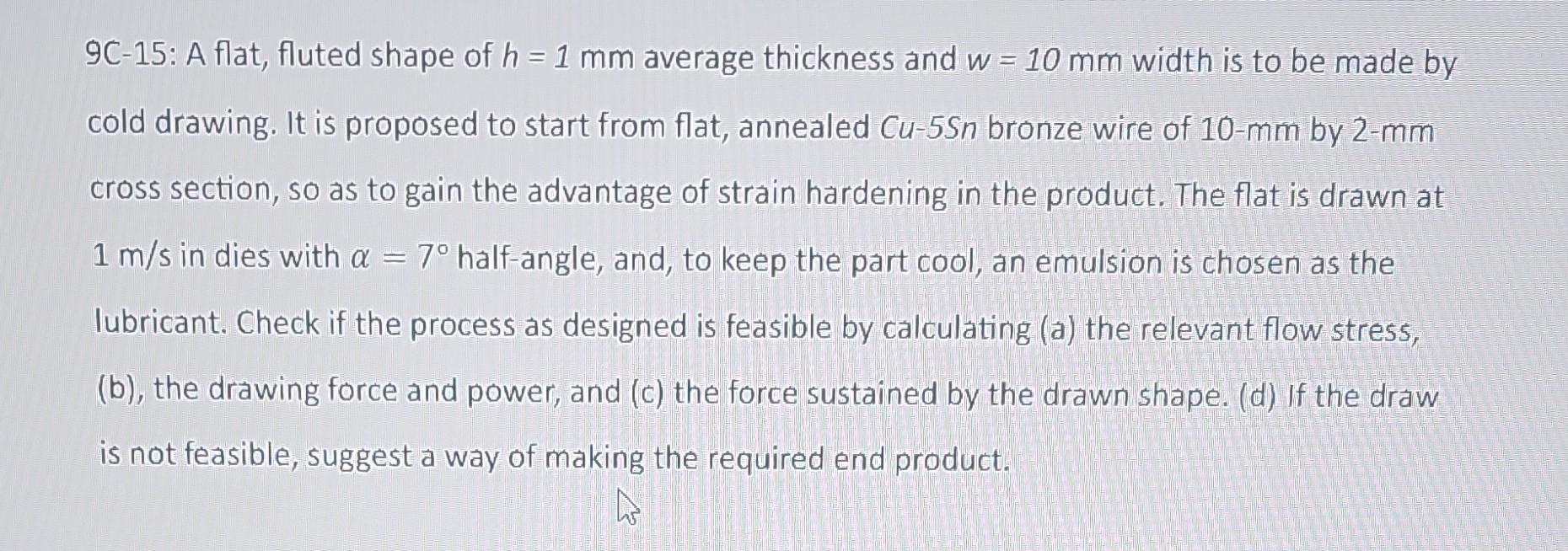 Solved 9C-15: A flat, fluted shape of h=1 mm average | Chegg.com