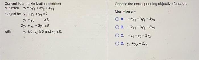 Solved Convert to a maximization problem. Minimize | Chegg.com