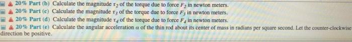 Solved (8\%) Problem 7: A uniform thin rod of mass m=3.4 kg | Chegg.com