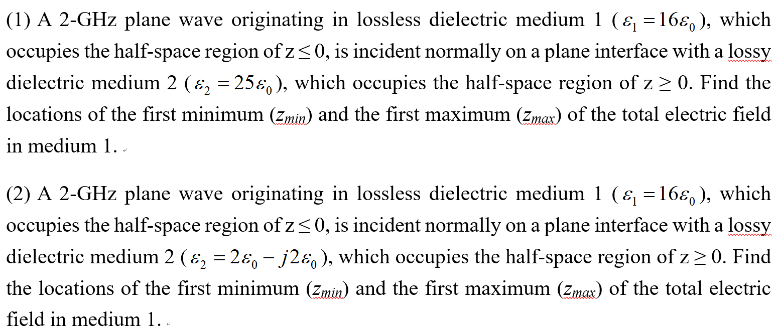 Solved (1) ﻿A 2-GHz plane wave originating in lossless | Chegg.com