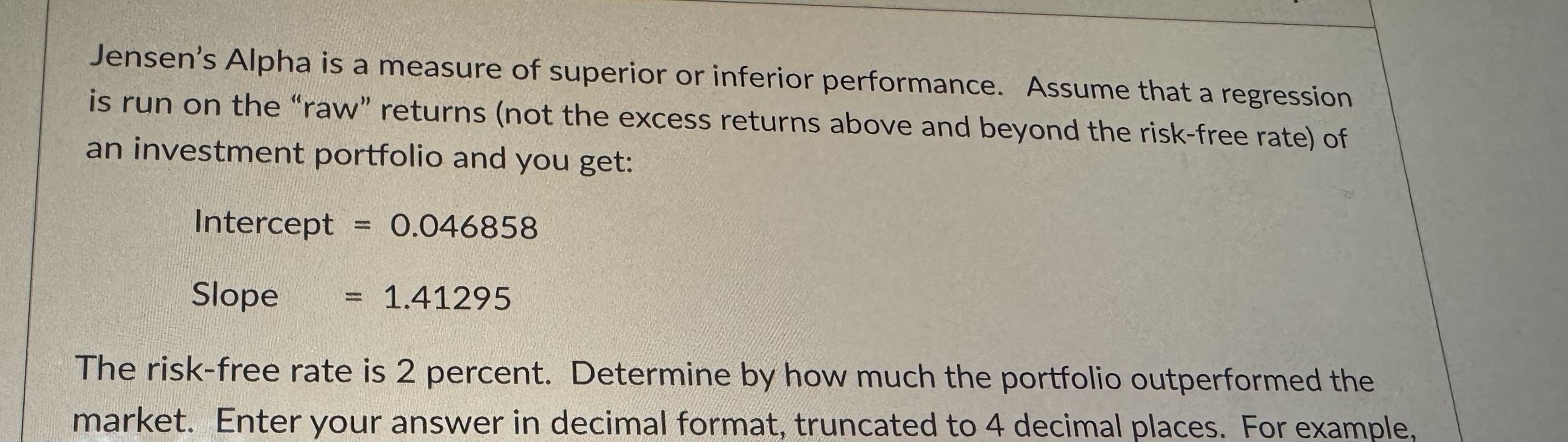 Solved Jensen's Alpha is a measure of superior or inferior | Chegg.com