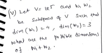 Solved (v) ﻿Let V=R5 ﻿and w1w2 ﻿be subspaces of V ﻿such that | Chegg.com