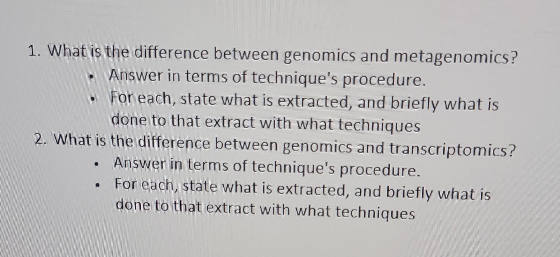 Solved 1. What is the difference between genomics and | Chegg.com