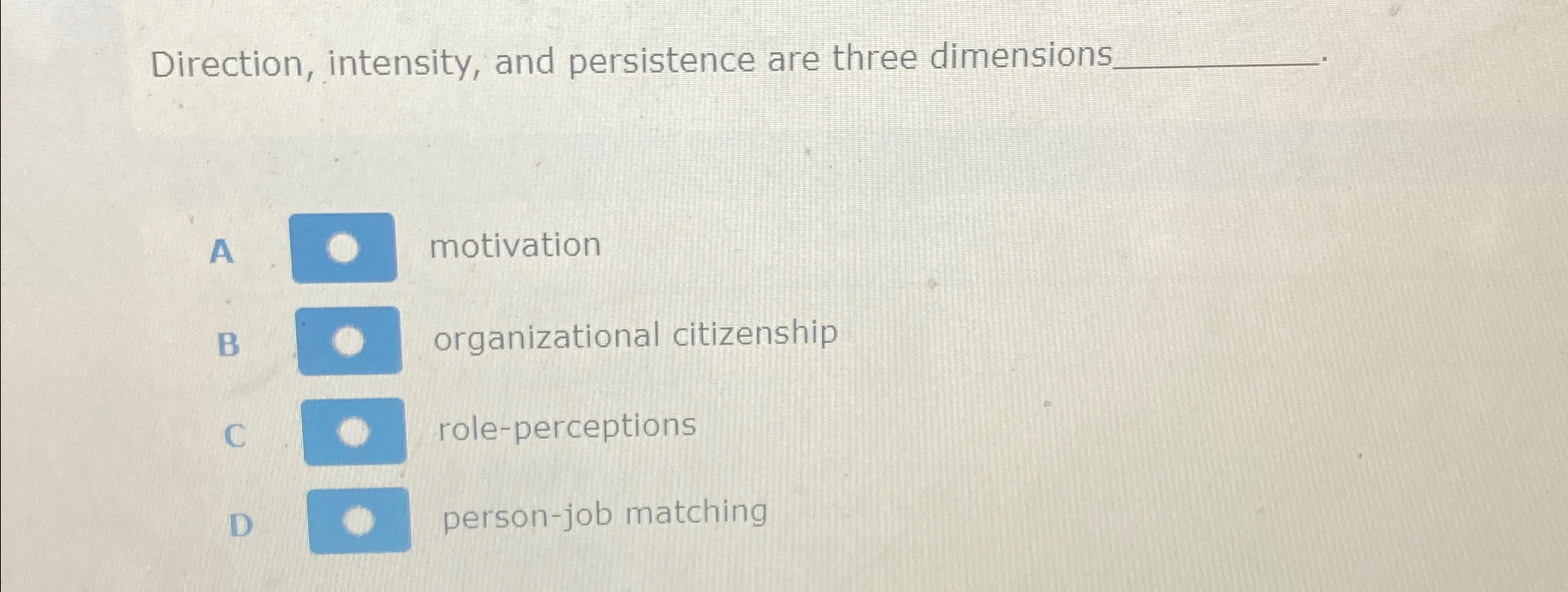 Solved Direction, intensity, and persistence are three | Chegg.com