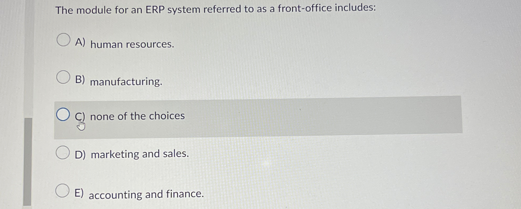 Solved The module for an ERP system referred to as a | Chegg.com