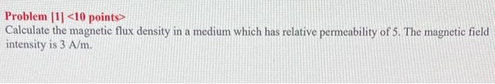 Solved Problem [1] Calculate the magnetic flux | Chegg.com