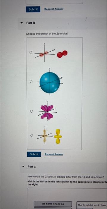 Solved Choose the sketch of the 2 p orbital Part C How would | Chegg.com